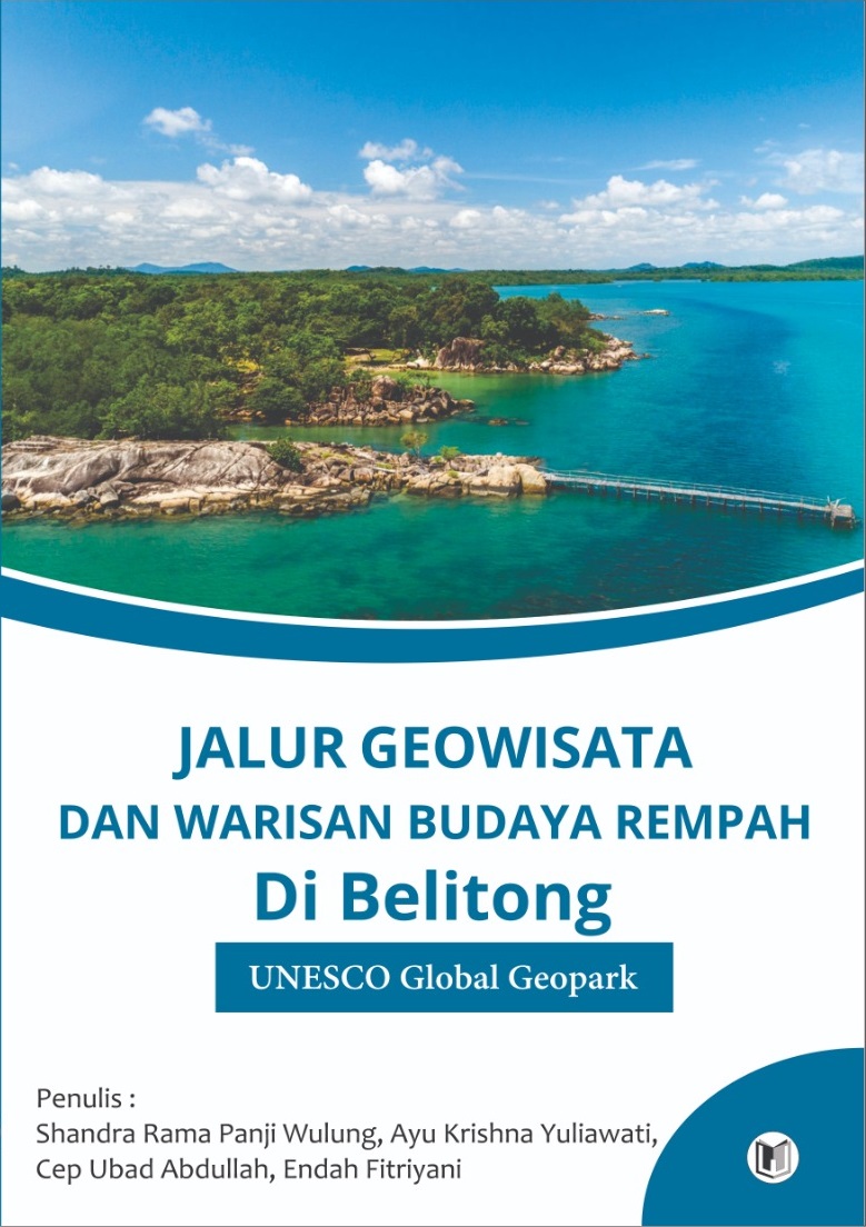 JALUR GEOWISATA DAN WARISAN BUDAYA REMPAH DI BELITONG UNESCO GLOBAL ...