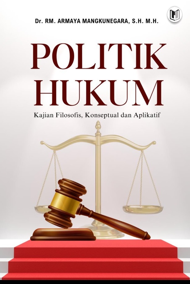 POLITIK HUKUM: Kajian Filosofis, Konseptual dan Aplikatif – Toko Buku ...